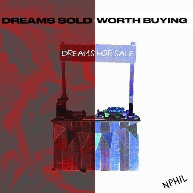 Review: NPhil, ‘Dreams Sold Worth Buying’ – Mic Cheque