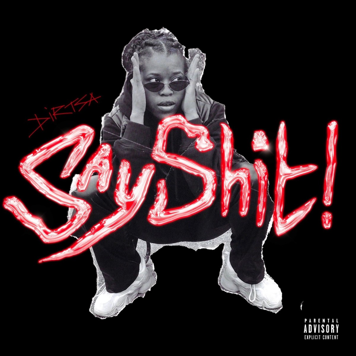 Dirtsa Drops Fiery Breakthrough Single, ‘Say Shit!’ – Mic Cheque